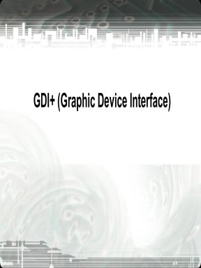 GDI+ (Graphic Device Interface)