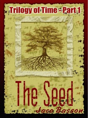 The Seed – Trilogy Of Time Part 1