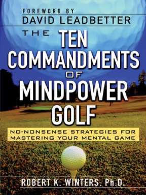 Tài liệu The Ten Commandments of Mindpower Golf: No-Nonsense Strategies ...