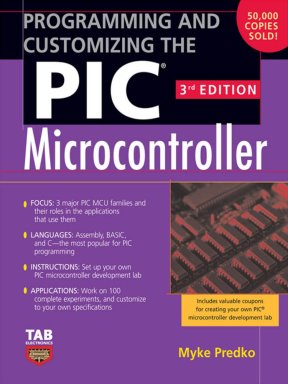 Tài liệu PROGRAMMING AND CUSTOMIZING THE PIC® MICROCONTROLLER pptx