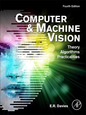 e.r. davies - computer and machine vision. theory algorithms practicalities 4th