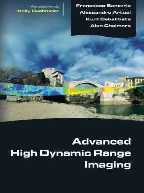 banterle, artusi, debattista, chalmers - advanced high dynamic range imaging