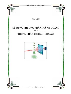 Tài liệu SỬ DỤNG PHƯƠNG PHÁP HUỲNH QUANG TIA X TRONG PHÂN TÍCH pH_197Snak3 pdf
