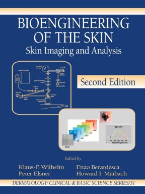 DERMATOLOGY: CLINICAL & BASIC SCIENCE SERIES BIOENGINEERING OF THE SKIN ...