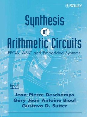 synthesis of arithmetic circuits FPGA ASIC and embedded systems