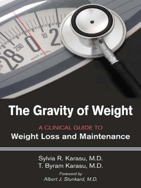 The Gravity of Weight A CLINICAL GUIDE TO Weight Loss and Maintenance ...