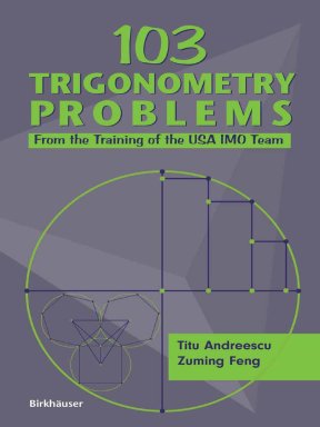 103 trigonometry problems titu andreescu & zuming feng