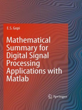 Mathematical Summary for Digital Signal Processing Applications with Matlab pdf