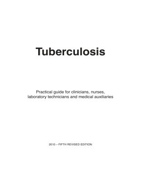 TUBERCULOSIS - PRACTICAL GUIDE FOR CLINICIANS, NURSES, LABORATORY ...