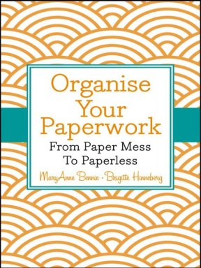 Organise Your Paperwork: From Paper Mess to Paperless