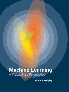 Machine Learning: A Probabilistic Perspective pptx