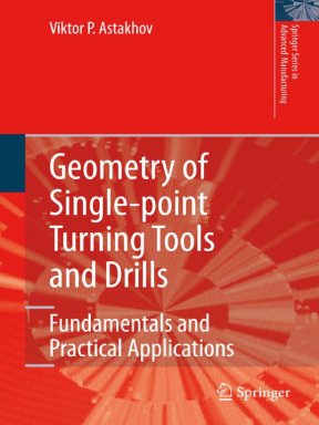 Geometry of single point turning tools and drills