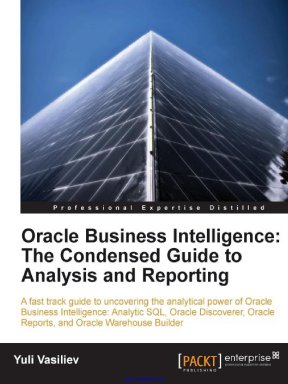 oracle business intelligence the condensed guide to analysis and reporting
