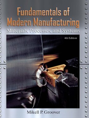 Fundamentals of modern manufacturing materials processes and systems