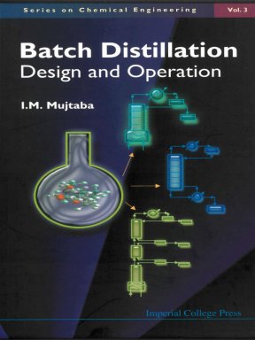 batch distillation - design and operation