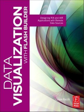 data visualization with flash builder [electronic resource] designing ...