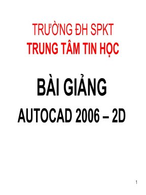 Vẽ kỹ thuật với AutoCad 2006 -BÀI 1 ppt