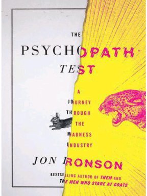 the psychopath test_ a journey through the madne - jon ronson