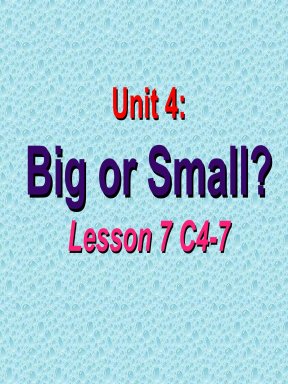 Unit 4 - Lesson 7 Big or Small