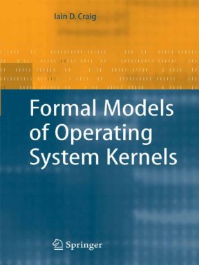 Formal Models of Operating System Kernels phần 1 pdf