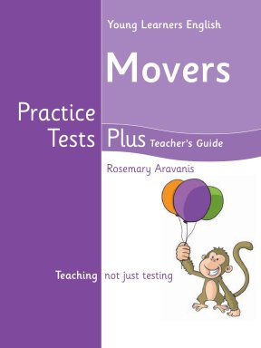 Movers Practice Tests Plus Teacher''s Guide B