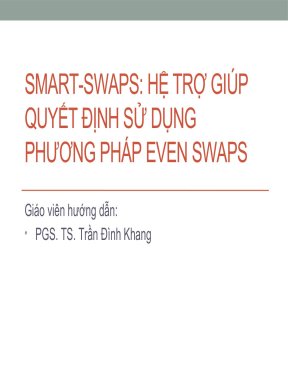 Smart- swaps Hệ trợ giúp quyết định sử dụng phương pháp even Swaps