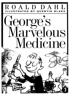 Roald dahl georges marvellous medicine