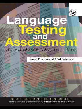 Language testing and assessment an advanced resource book