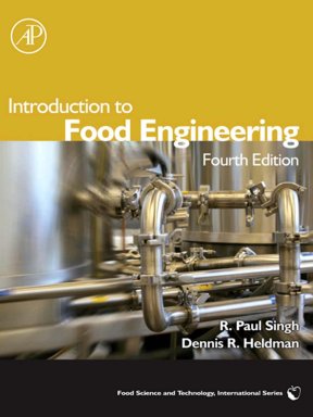 Introduction to food engineering, fourth edition