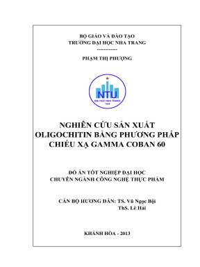 Nghiên cứu sản xuất oligochitin bằng phương pháp chiếu xạ gamma coban ...