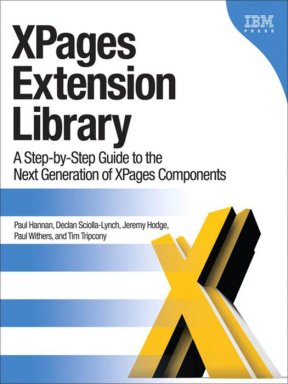 XPages extension library a step by step guide to the next generation of XPages components