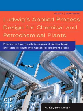 Ludwigs applied process design for chemical and petrochemical plants ...