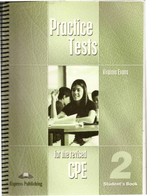 Practice tests for the revised CPE 2 student book