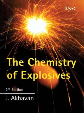 The chemistry of explosives second edition by j akhavan