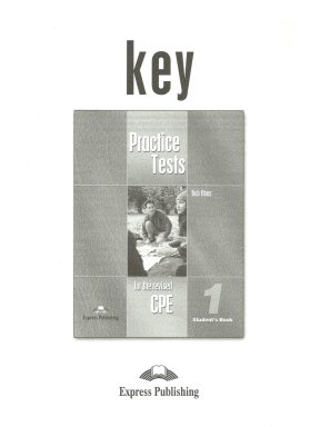 Practice tests for the revised CPE 1 key