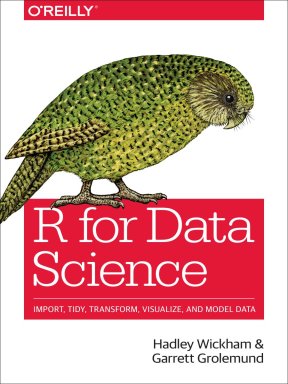 OReilly r for data science visualize model transform tidy and import data