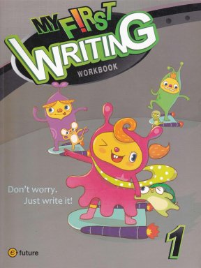 MY FIRST WRITING 1 WORKBOOK