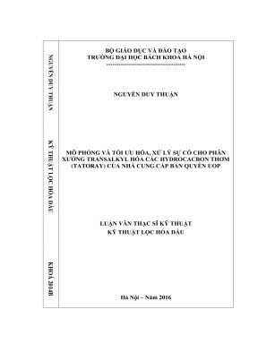 Mô phỏng và tối ưu hóa, xử lý sự cố cho phân xưởng transalkyl hóa các ...