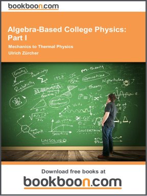 Algebra Based College Physics Part I