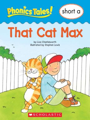 Phonics tales short a that cat max