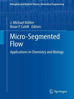 Micro segmented flow applications in chemistry and biology