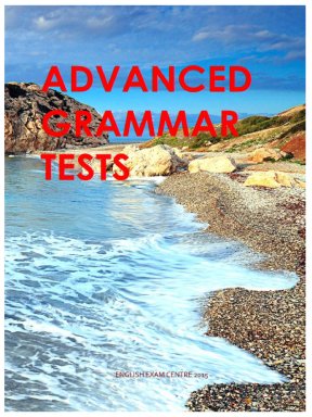 Advanced grammar tests With Answer Keys (Bài kiểm tra ngữ pháp tiếng ...