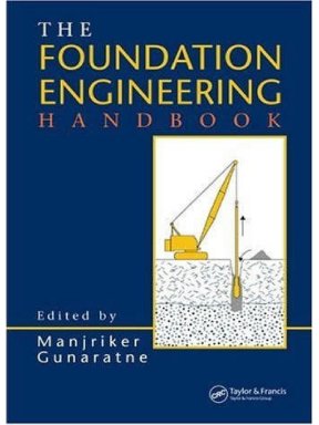 The Foundation Engineering Handbook Sommaire