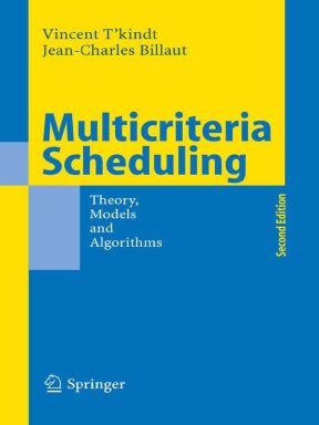Springer multicriteria scheduling theory models and algorithms 2006