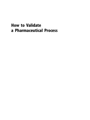 How to validate a pharmaceutical process