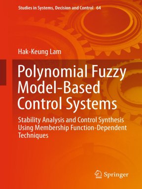Polynomial fuzzy model based control systems