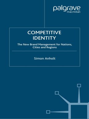Competitive identity the new brand management for nations, cities and ...