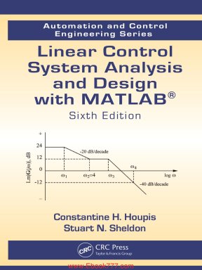 Linear control system analysis and design with matlab