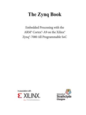 The Zynq Book Embedded Processing with the ARM Cortex A9 on The Xilinx Zynq 7000
