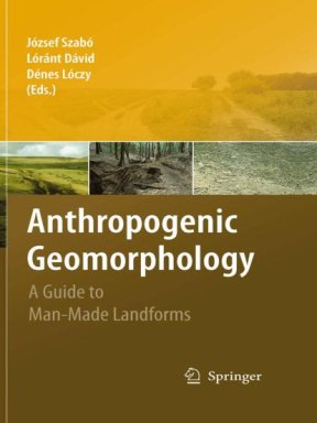 Anthropogenic geomorphology